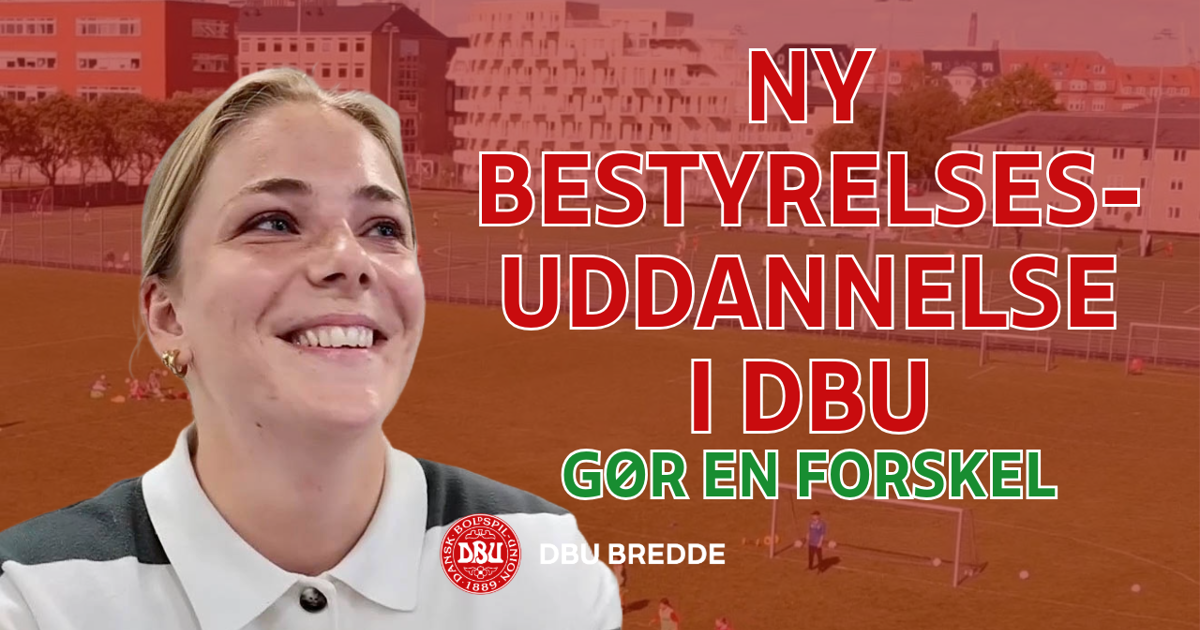 Ny bestyrelsesuddannelse i DBU gør en forskel
